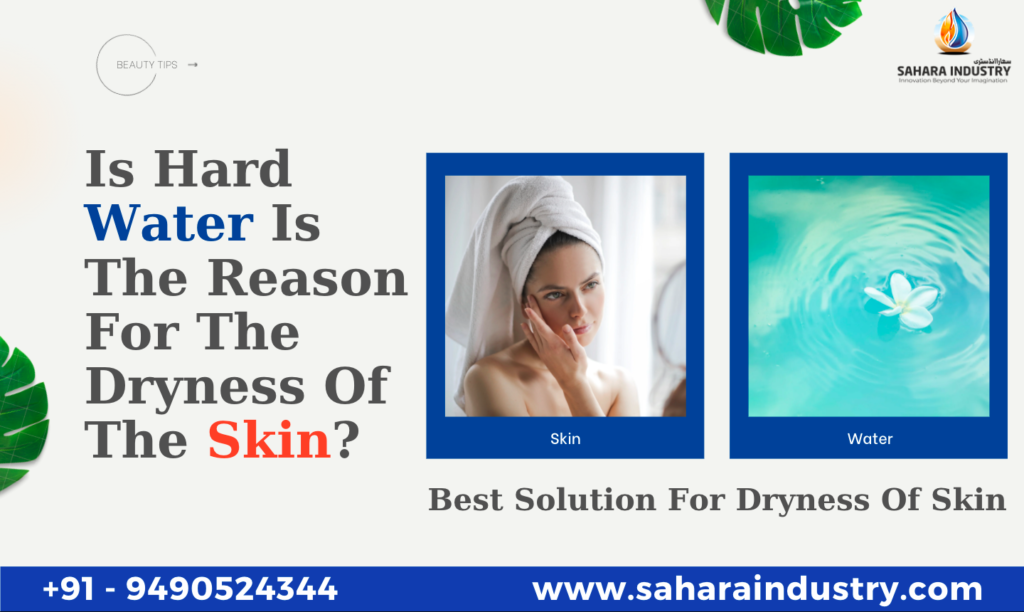 Is hard water is the reason for the dryness of the skin? || Best ...